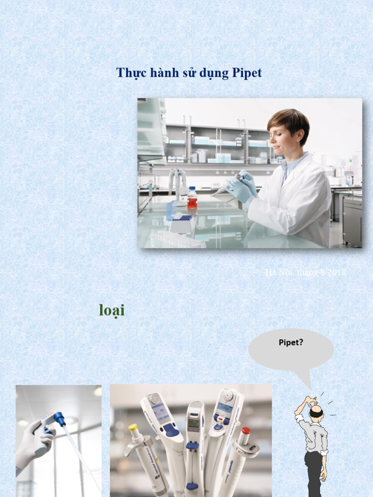 SLIDE tham khảo về cấu tạo và sử dụng pipet | PDF