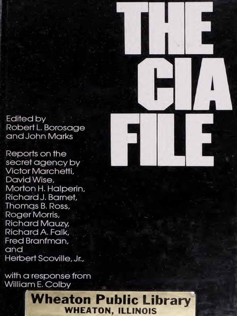 The CIA File - Edited by Robert L - Borosage and John Marks - First Edition, New York, NY, New ...