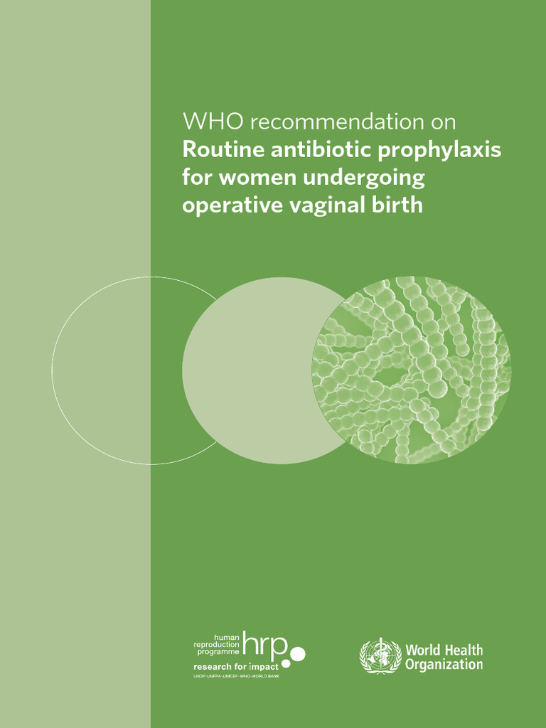 2021 WHO Recommendation On Routine Antibiotic Prophylaxis For Women ...