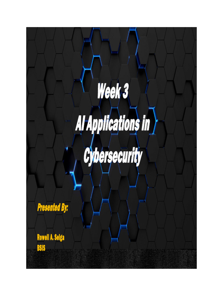 Isc111 Week3 Ai Applications in Cybersecurity | PDF