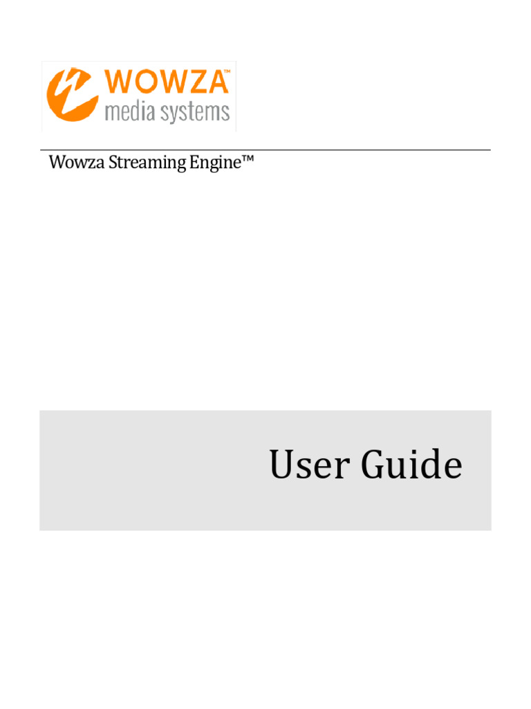 WowzaStreamingEngine UsersGuide | PDF | Streaming Media | Multimedia
