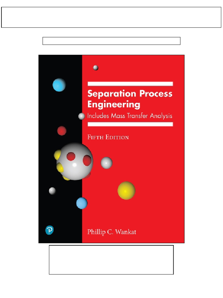 Solutions For Separation Process Engineering 5th Edition by Wankat | PDF | Distillation ...