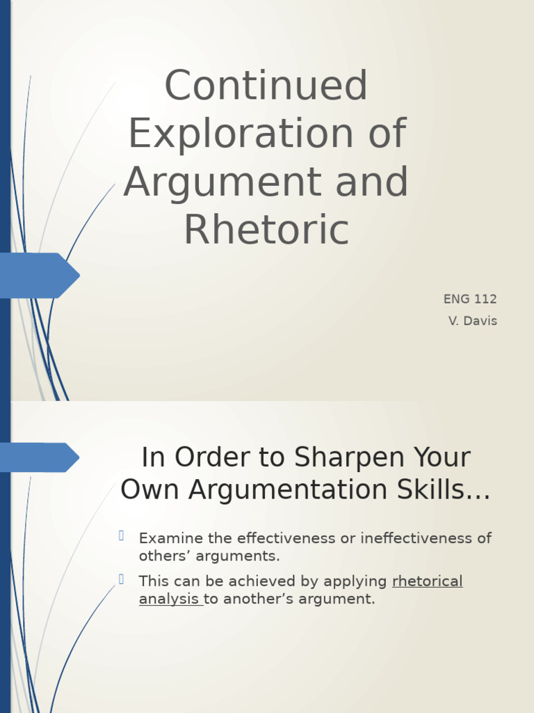 Continued Exploration of Argument and Rhetoric | PDF | Rhetoric | Logos