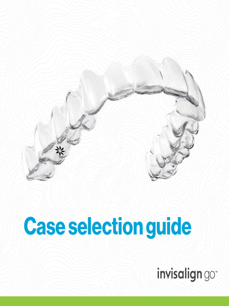 Invisalign Go Case Selection Guide 2024 2 | PDF | Dental Implant ...