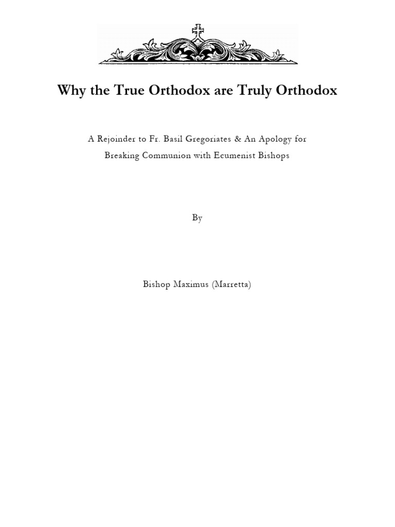 True Orthodox vs. Ecumenism Explained | PDF | Heresy | Ecumenism
