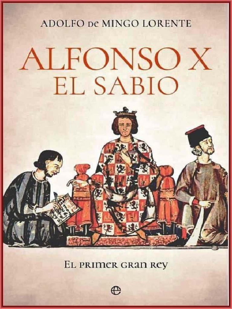 Adolfo de Mingo Lorente. Alfonso X, El Sabio | PDF