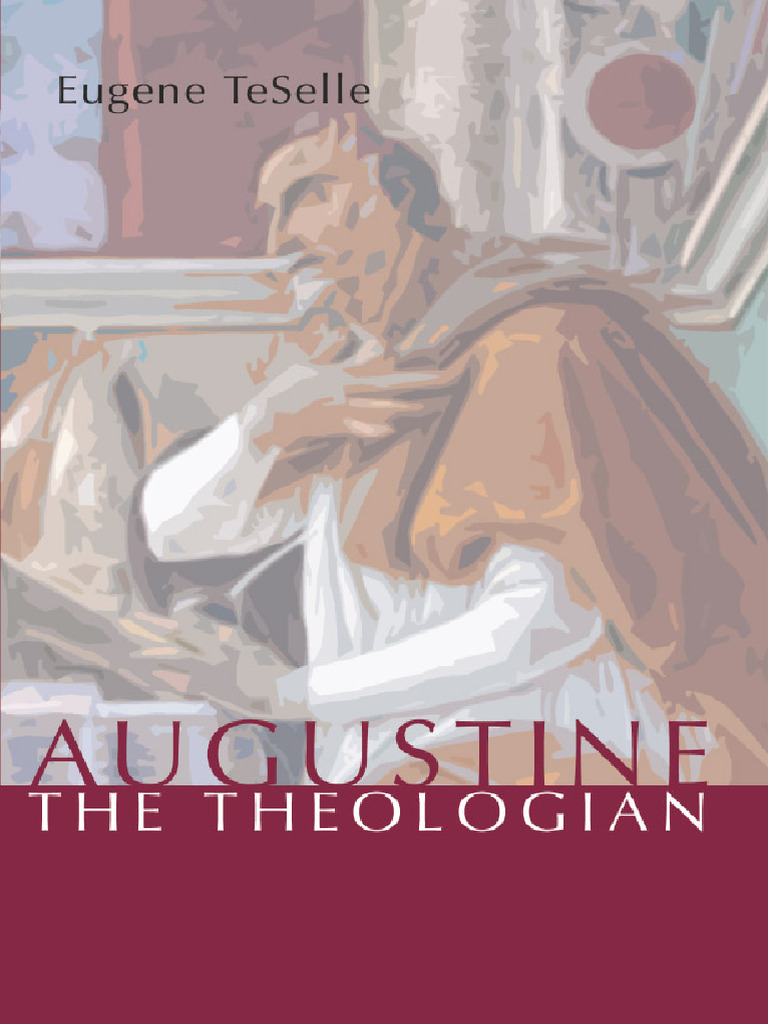 Eugene TeSelle - Augustine The Theologian | PDF | Augustine Of Hippo ...