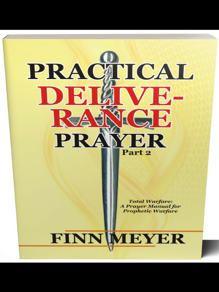 Practical deliverance Prayers 2 - finn meyer | PDF