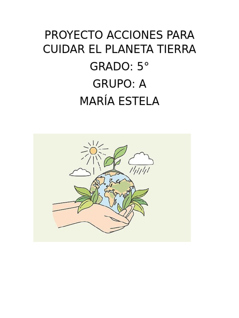 Proyecto Acciones para Cuidar El Planeta Tierra | PDF