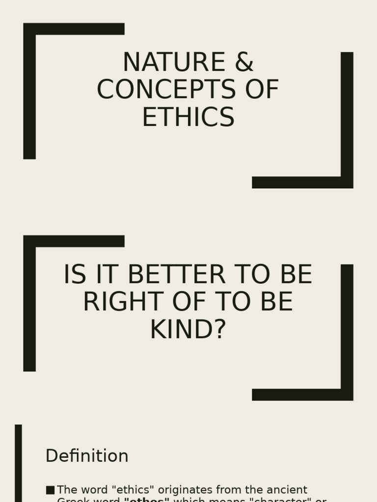 Lesson 1_Nature and Concepts of Ethics | PDF | Morality | Virtue Ethics