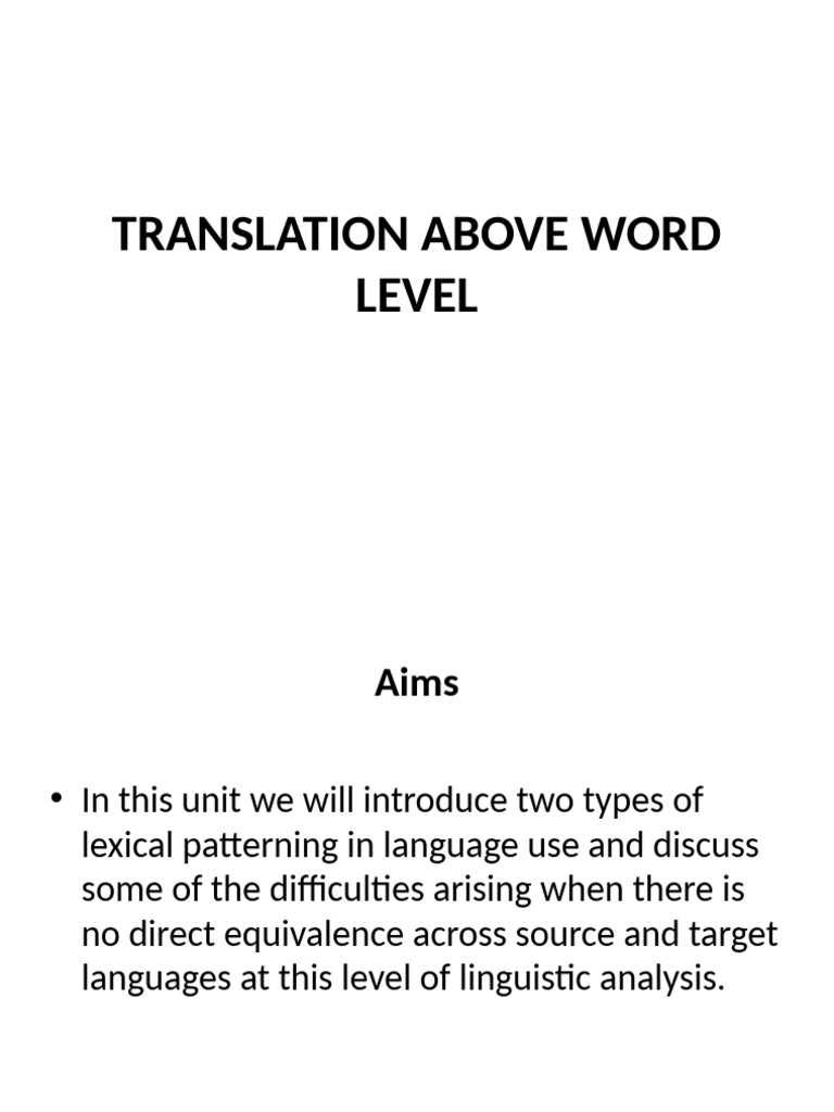 7 Translation Above Word Level | PDF | Idiom | Translations