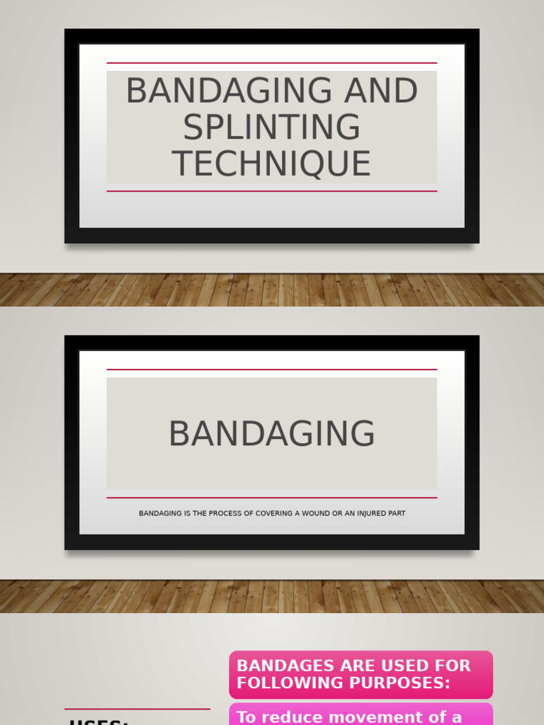 Bandaging and Splinting | PDF