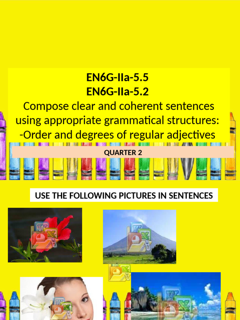 ENGLISH 6 Q4 - PART 2 Compose Clear and Coherent Sentences Using ...