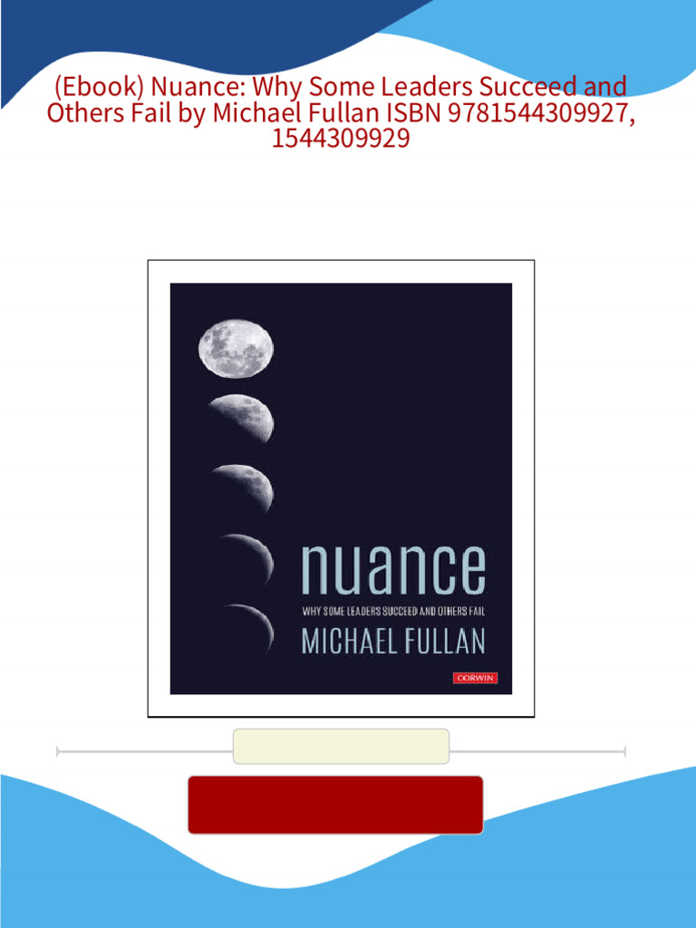 (Ebook) Nuance: Why Some Leaders Succeed and Others Fail by Michael ...