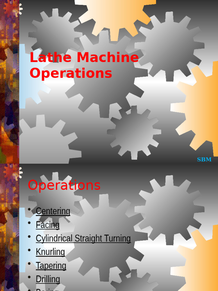 Lathe Machine Operations Guide | PDF | Drilling | Metalworking