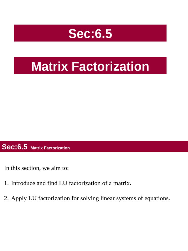 6.5 Matrix Factorization | PDF | Matrix (Mathematics) | Factorization