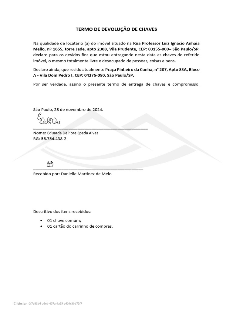 Termo de entrega de chaves -Rua Professor Luiz Ignácio Anhaia Mello, nº 1655, torre Jade, apto ...
