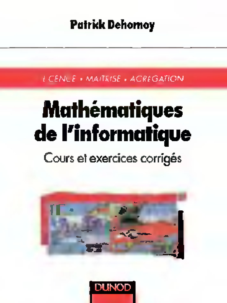 Patrick Dehornoy - Mathématiques de L'informatique - Cours Et Exercices ...