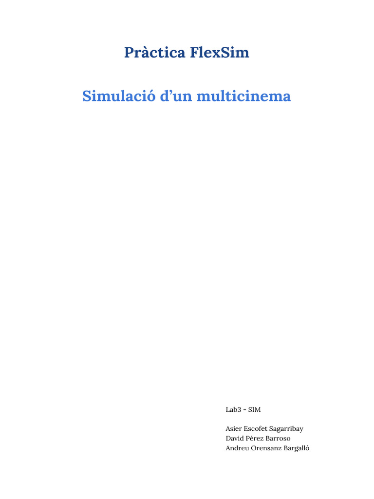 Pràctica FlexSim - Simulació D'un Multicinema | PDF