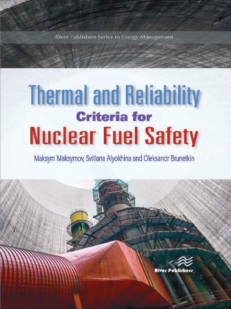Thermal and Reliability Criteria for Nuclear Fuel Safety 2021 | PDF ...