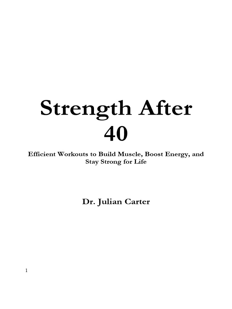 Strength After 40 | PDF | Strength Training | Musculoskeletal System
