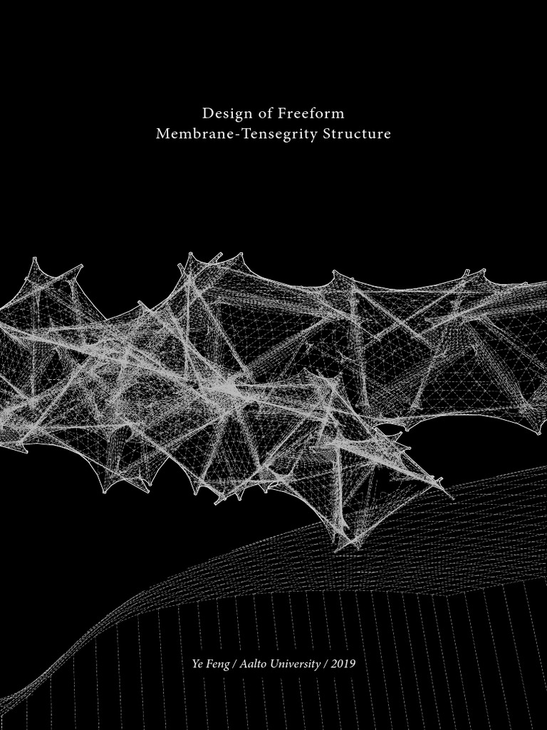 Design of Freeform Membrane-Tensegrity Structure | PDF | Force | Cytoskeleton