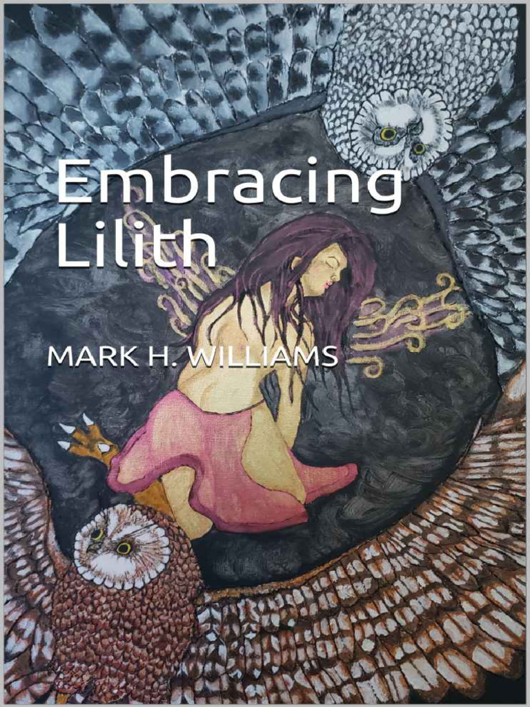 Embracing Lilith Mark H Williams | PDF | Lilith | Kabbalah