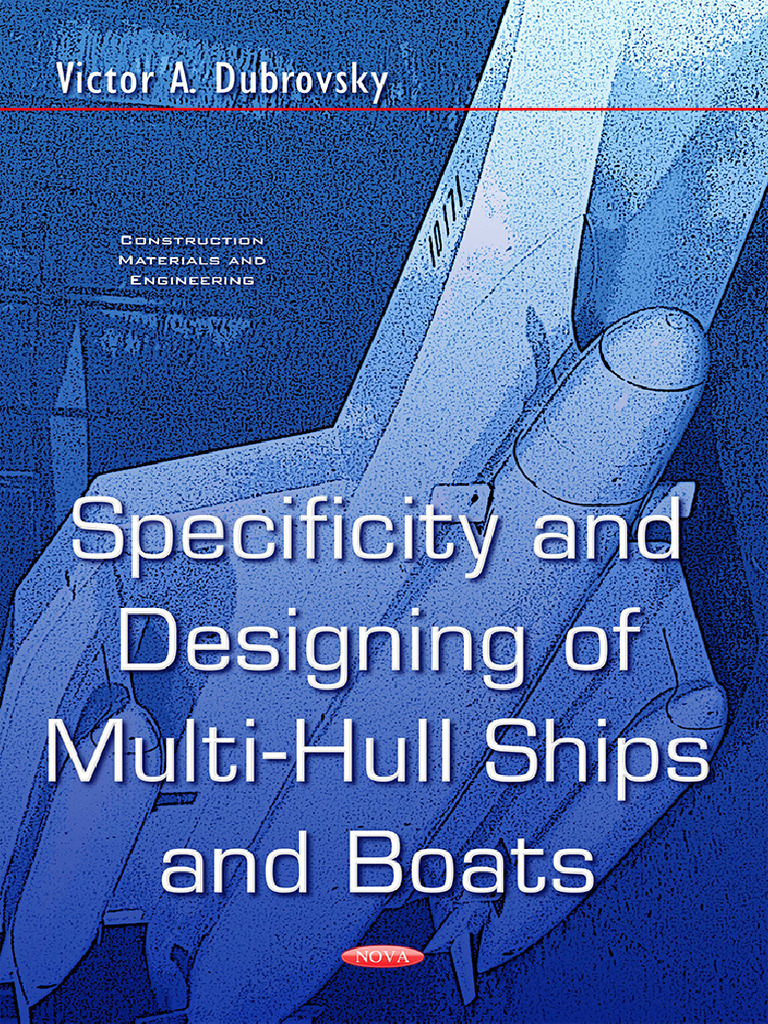 Dubrovsky v. Specificity and Designing of Multi-Hull Ships and Boats ...
