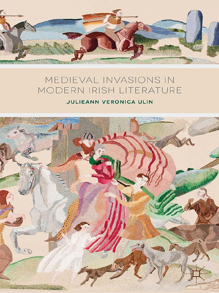 Medieval Invasions in Modern Irish Literature (Julieann Veronica Ulin ...