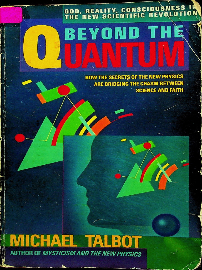 Beyond The Quantum by Michael Talbot | PDF