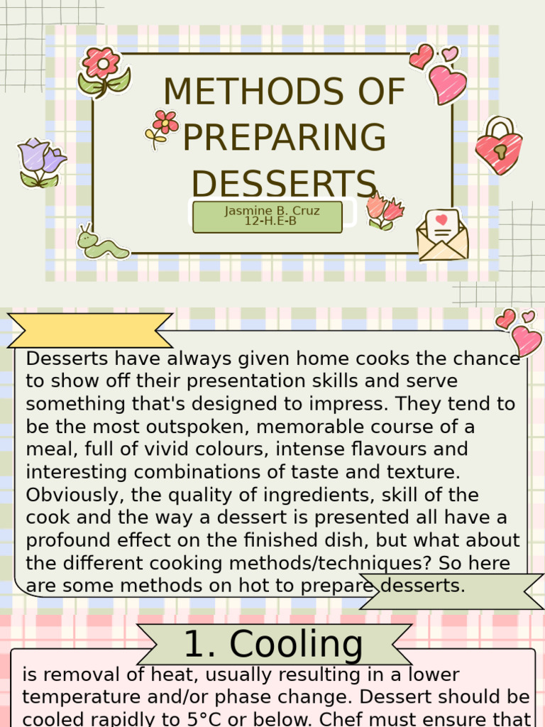 Methods of Preparing Desserts Jasmine B. Cruz 12 H.E B | PDF | Desserts ...