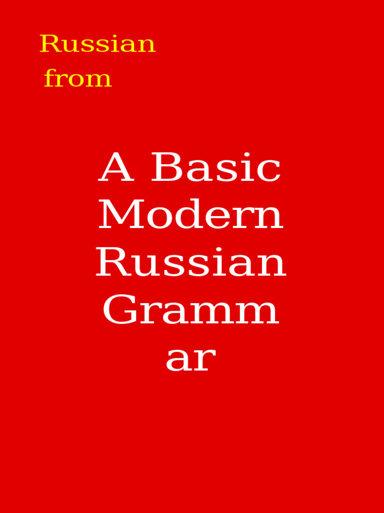 Basic Modern Russian Grammar Guide | PDF | Grammatical Gender | Noun
