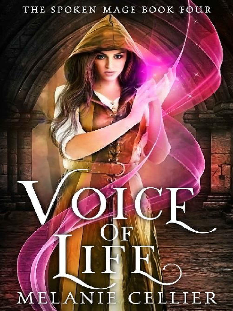 Voice of Life The Spoken Mage Book 4 - Melanie Cellier | PDF