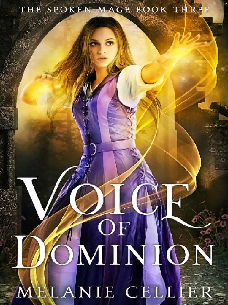 Voice of Dominion The Spoken Mage Book 3 - Melanie Cellier | PDF