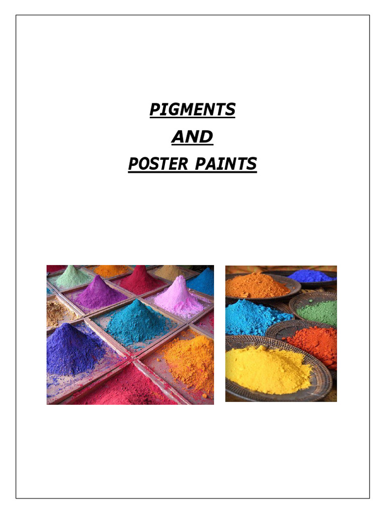 Pigments and Poster Paints Final | PDF | Paint | Pigment
