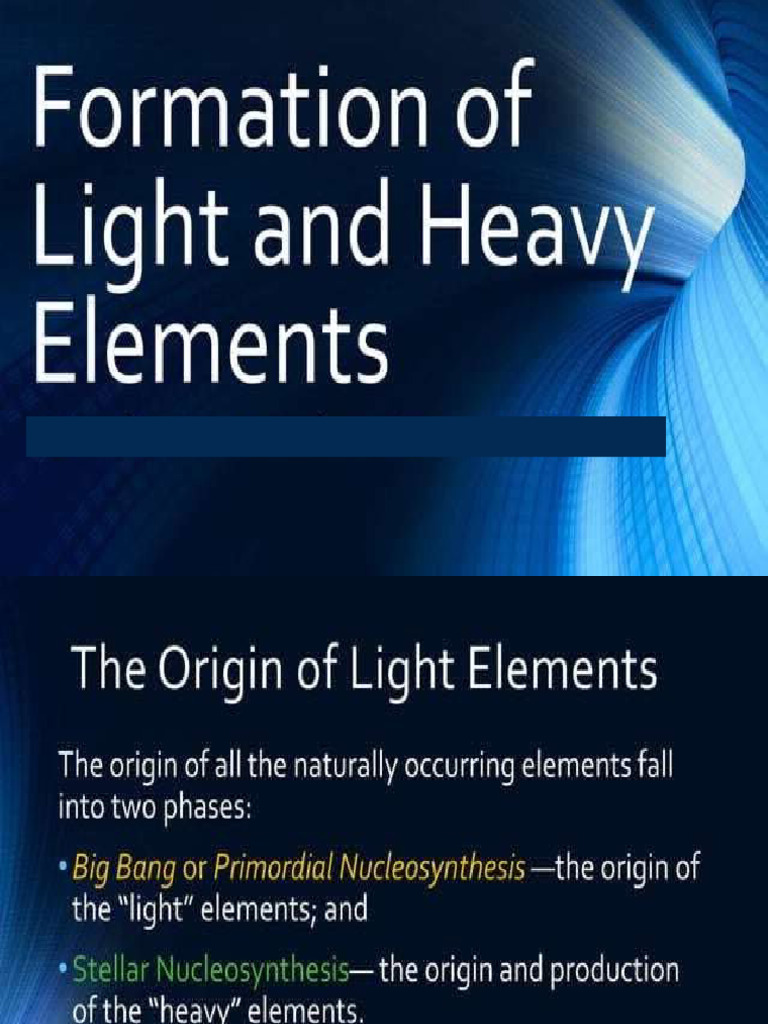The Formation of Light and Heavy Elements | PDF