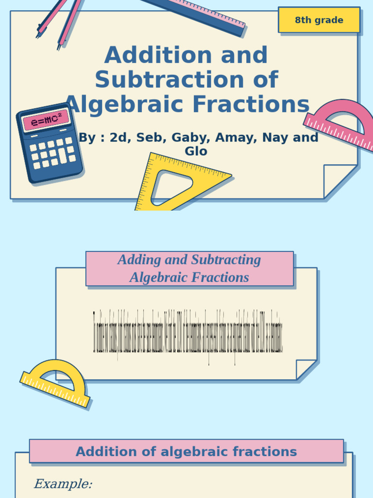 Math PPT - Addition and Substraction of Algebric Fraction | PDF