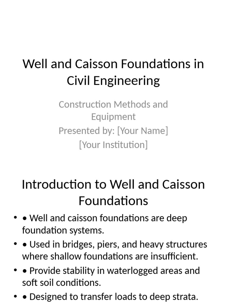 Well and Caisson Foundation 20 Slides | PDF | Deep Foundation ...