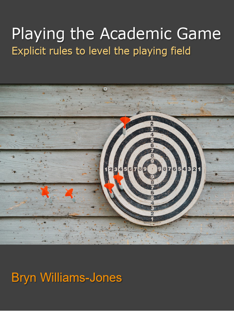 Playing The Academic Game: Explicit Rules To Level The Playing Field ...