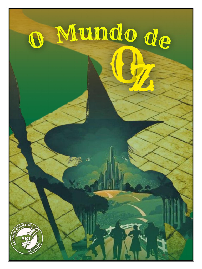Roteiro o Mundo de Oz - Abt 2025 | PDF | Dorothy Gale | Terra de Oz