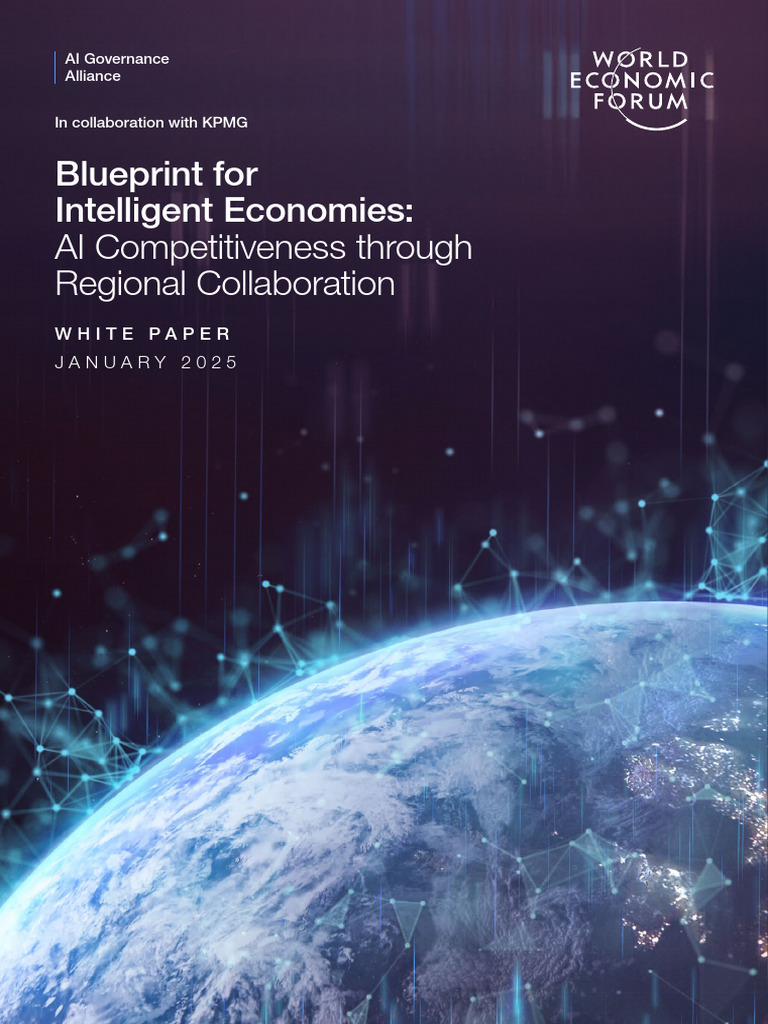 WEF a Blueprint for Intelligent Economies 2025 | PDF | Artificial Intelligence | Intelligence ...