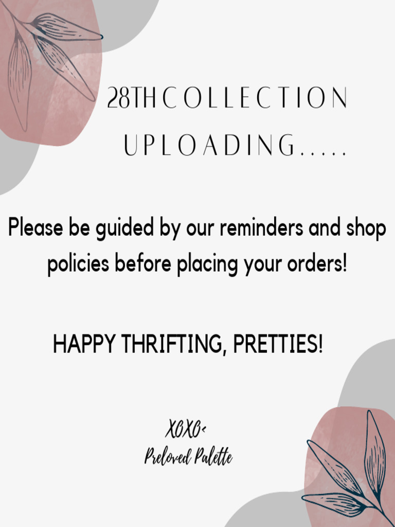 Uploading..... 28thcollection: Please Be Guided by Our Reminders and ...