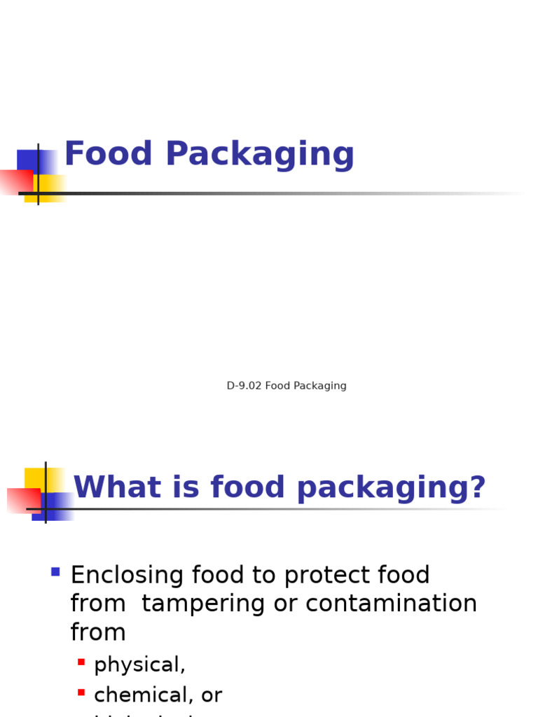 D-9.02 Food Packaging | PDF | Foods | Industrial Processes