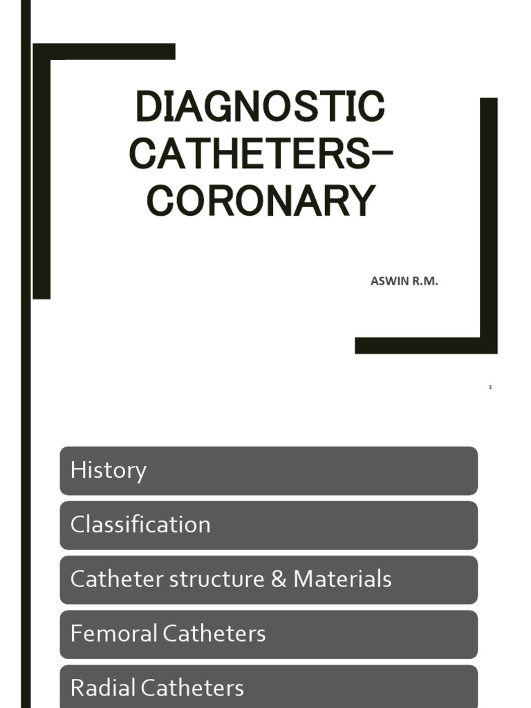 Diagnostic Catheters-Coronary: Aswin R.M | PDF | Coronary Circulation ...