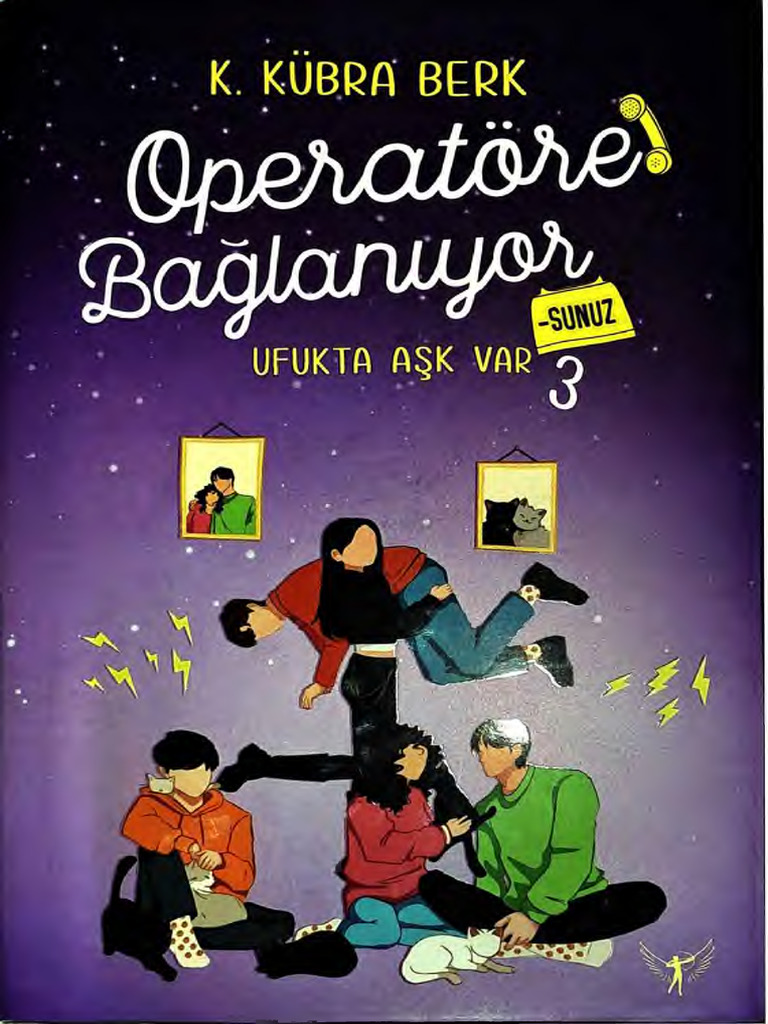 Operatoere Baglaniyorsunuz 3 Ufukta Ask Var K Kubra Berk PDF Indir 24219 | PDF