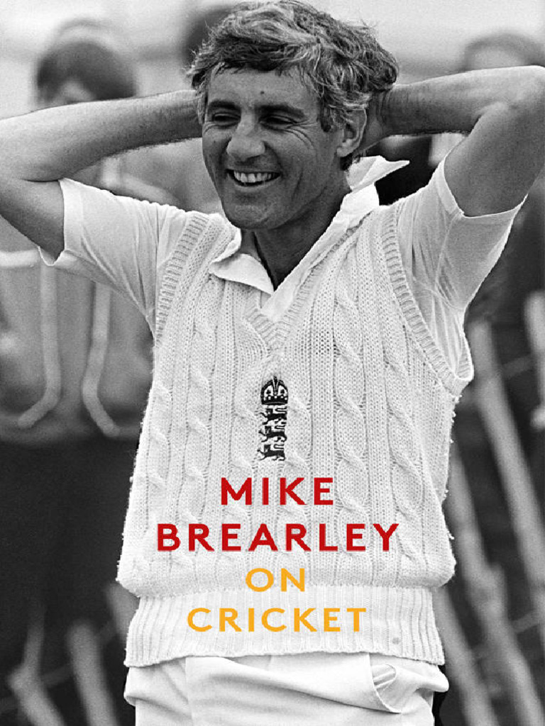 On Cricket A Portrait of The Game - Mike Brearley | PDF | Bowling ...