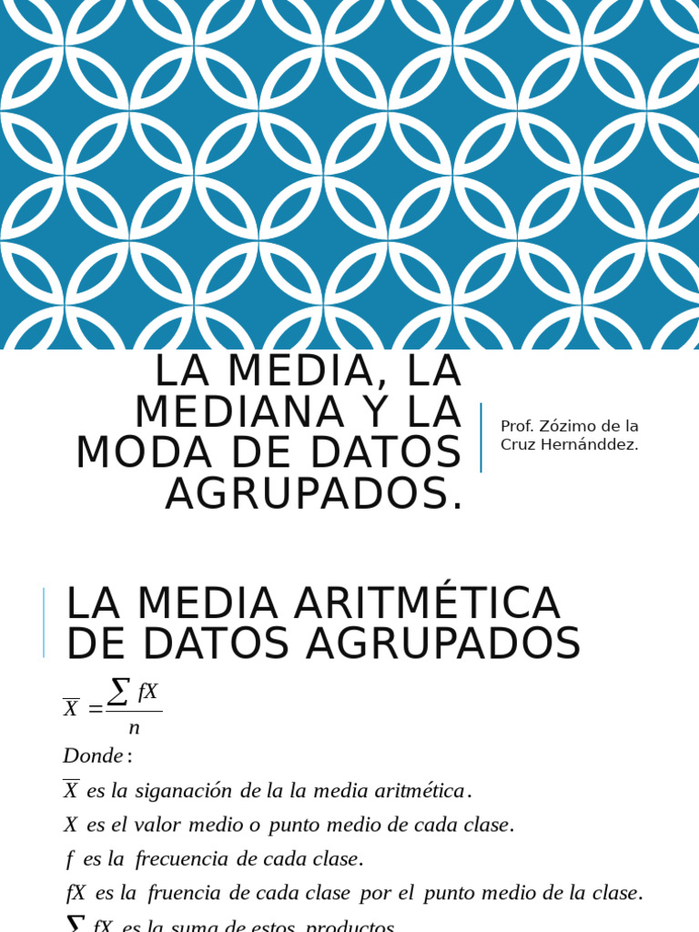 La media_ la mediana y la moda de datos agrupados. | PDF | Mediana ...