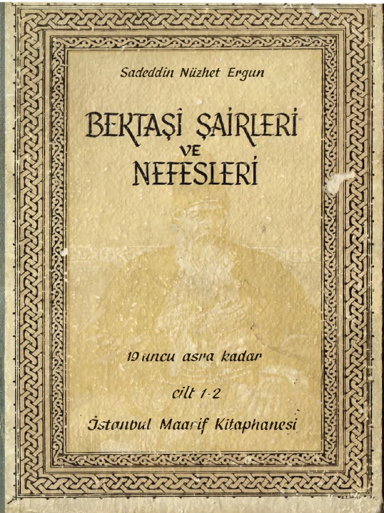 Sadeddin Nuzhet Ergun Bektasi Sairler Ve Nefesleri Cilt I II | PDF