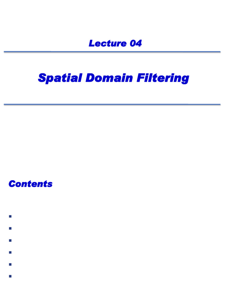 DIP04-Image Enhancement-Spatial Filtering | PDF | Signal Processing | Computer Graphics
