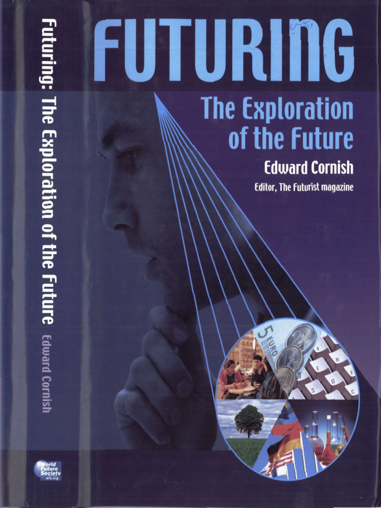 Futuring - The Exploration of The Future | PDF